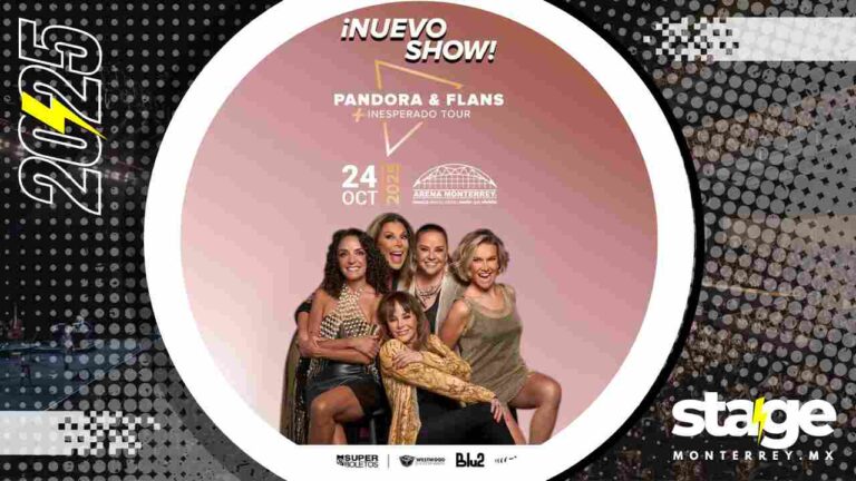 PANDORA Y FLANS MONTERREY 2025 ARENA MONTERREY