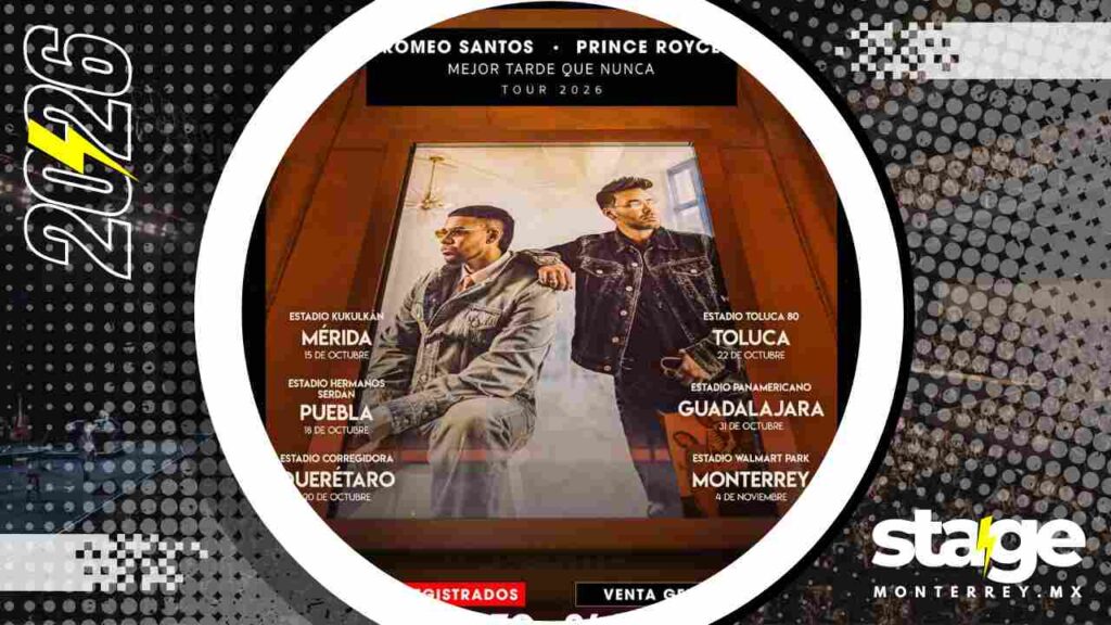 ROMEO SANTOS Y PRINCE ROYCE MONTERREY 2026
